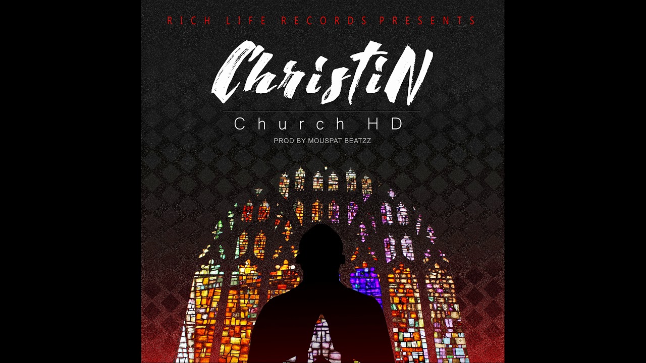 Christin The Rapper - Church HD (Prod' by Mouspat Beatzz) - YouTube