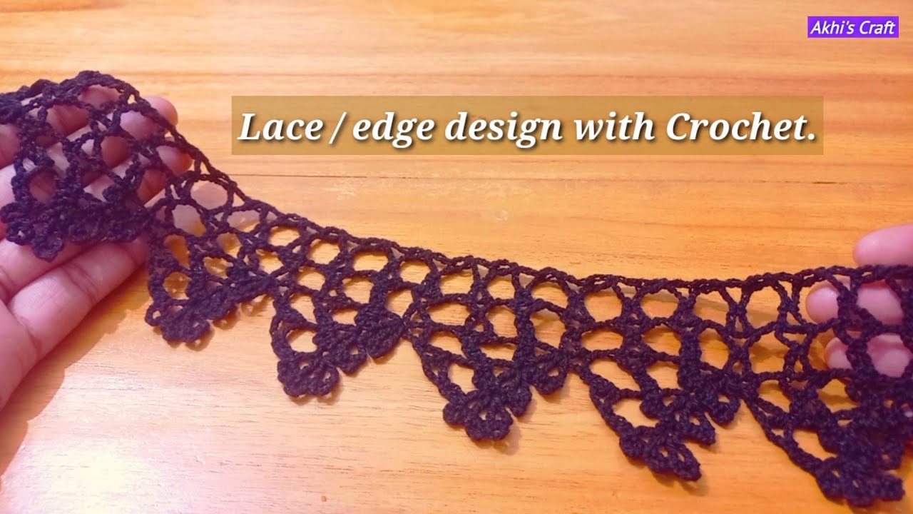 How to make Lace/edge/border design with crochet stitch. কুরুশের কাজের ...