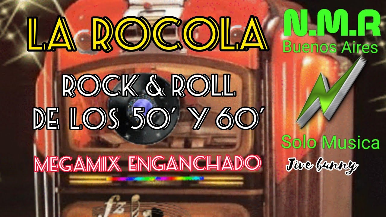 "LA ROCOLA" ROCK & ROLL DE LOS 50' Y 60' MINIMIX ENGANCHADO. MUSICA N.M ...