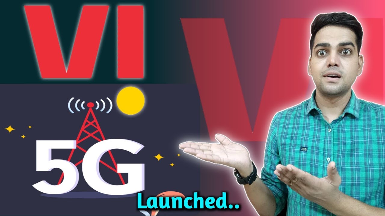 Vi 5G launched in India | Vodafone 5G Plans | Vi 5G availability in ...