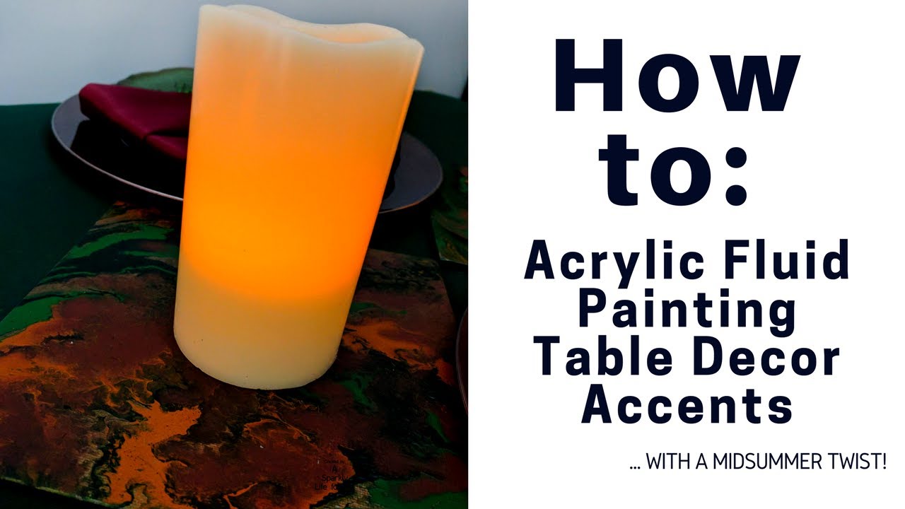 DIY Acrylic Fluid Painting Table Decor Accents | Midsummer Twist - YouTube