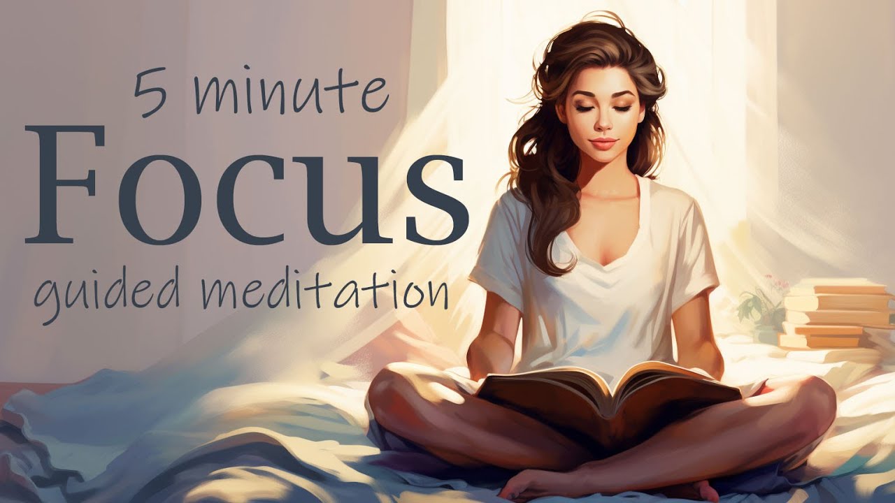5 Minute Focus Guided Meditation - YouTube