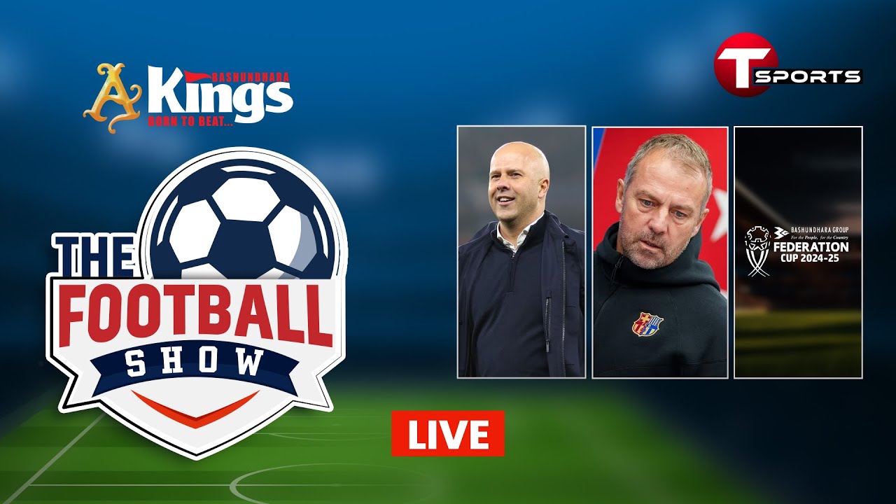 Live | The Football Show | Talk Show | Football | Football Analyst | T ...