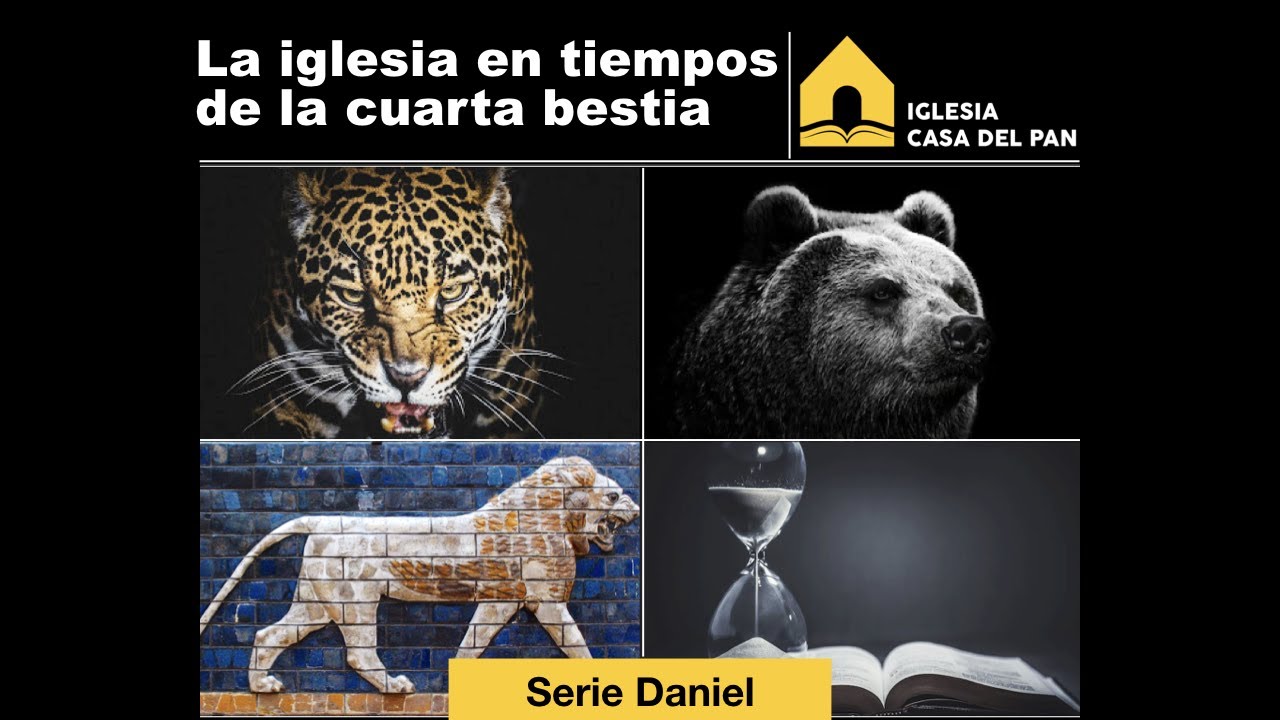 Estudio bíblico (Daniel 7) - Visión de las cuatro bestias - YouTube