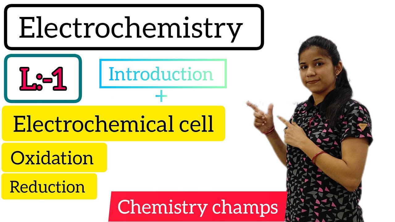 electrochemistry | L 1| Electrochemical cell | Oxidation and reduction ...