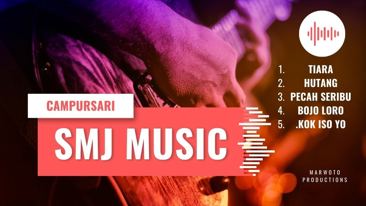 LAGU TERBARU 2022.....Bersama SMJ MUSIC CAMPURSARI - YouTube