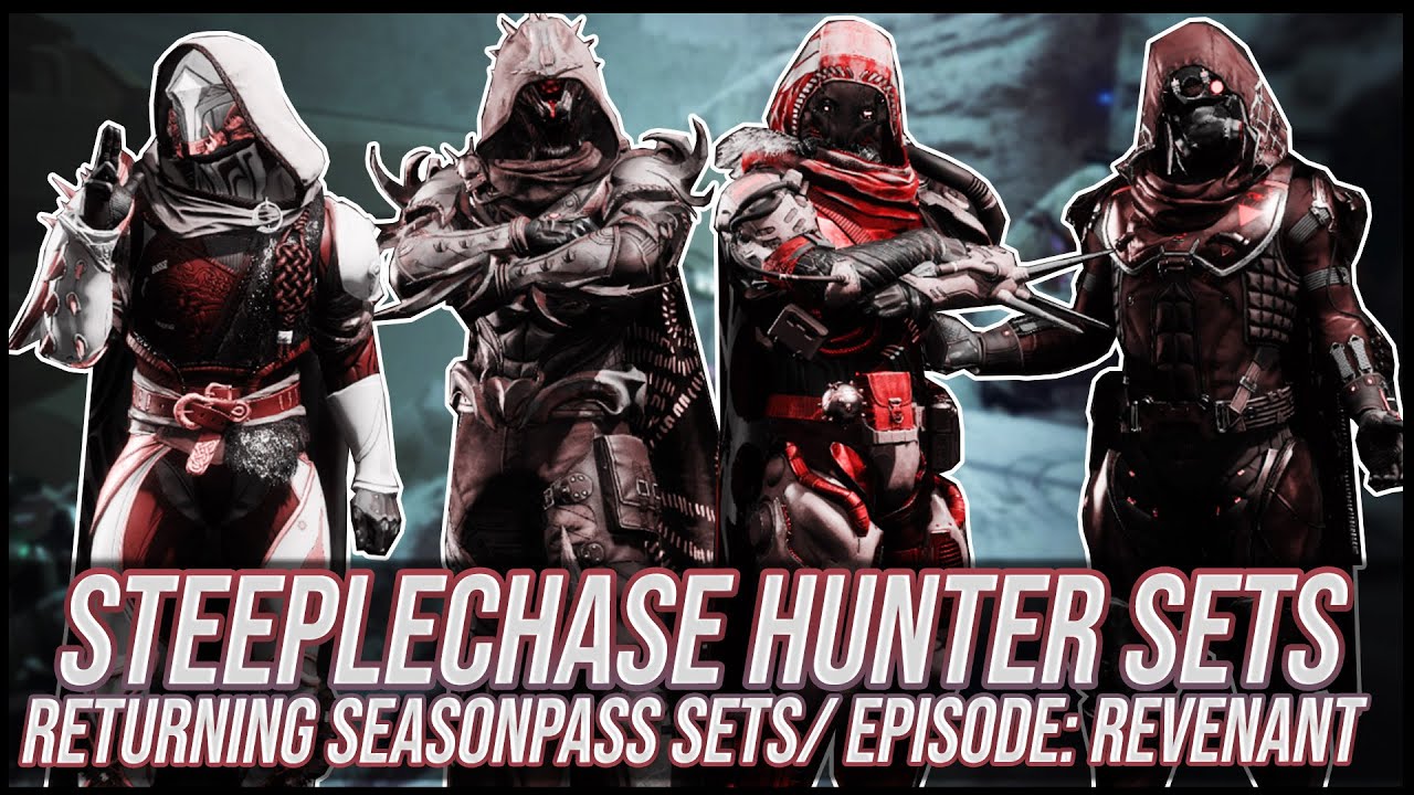 Destiny 2: Hunter Steeplechase Sets | Episode: Revenant - YouTube