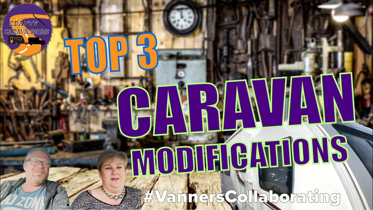 Top 3 Modifications Made To Our Caravan - YouTube