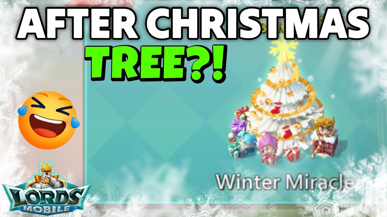 Christmas Trees After Christmas? Lords Mobile - YouTube