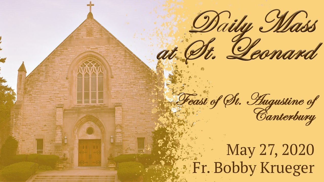 Mass May 27, 2020 - Feast of St. Augustine of Canterbury - YouTube