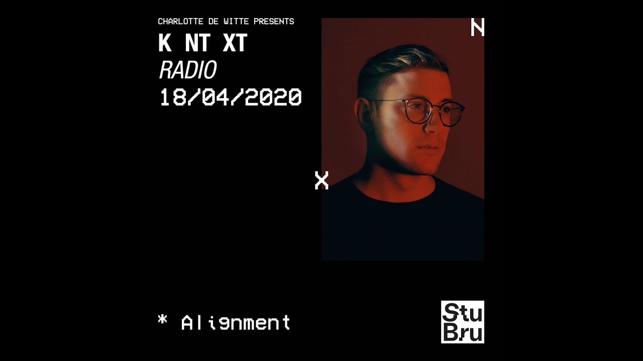 Charlotte de Witte presents KNTXT: Alignment (18.04.2020) - YouTube