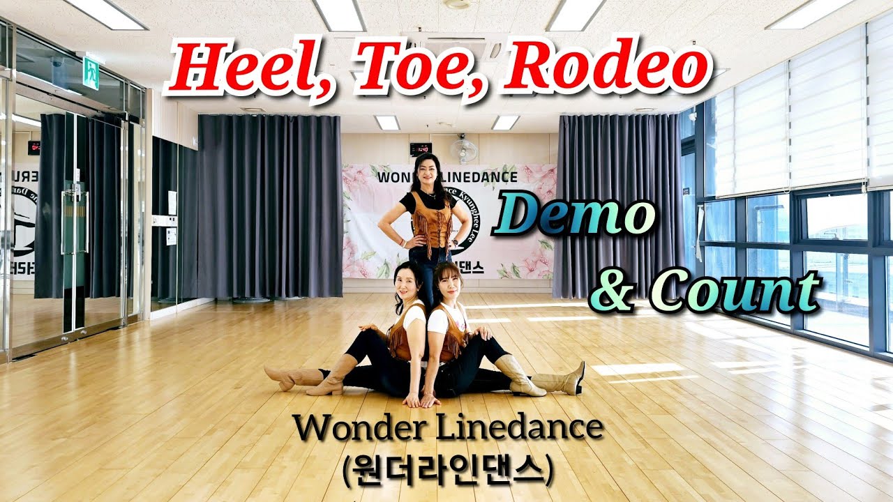 Heel, Toe, Rodeo (Improver) / Line Dance (Demo & Count) / 원더라인댄스 - YouTube