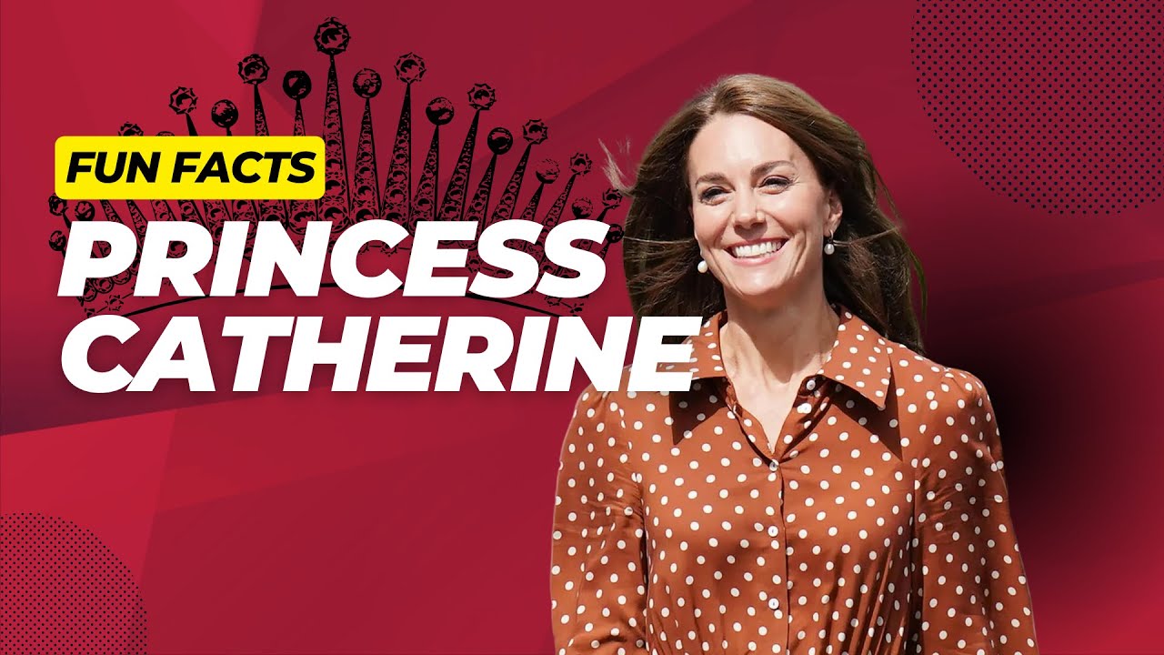 The Fascinating World of Princess Catherine: Fun Facts #katemiddleton ...