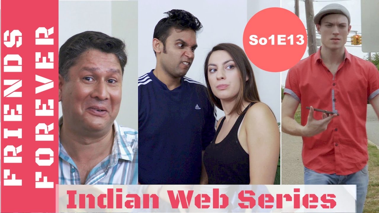 Friends forever (Indian Web Series 2017 - Comedy ) S01E013 | Paaji ...