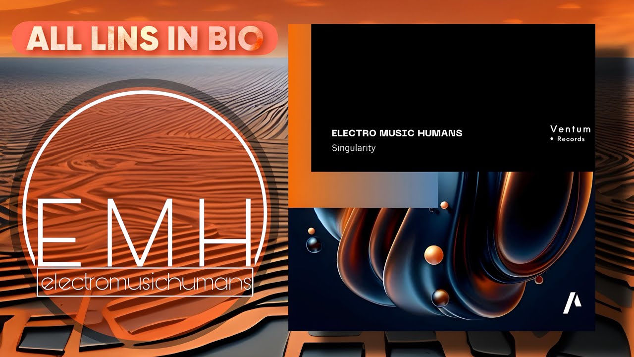Electro Music Humans - SINGULARITY ( VENTUMRECORDS ) - YouTube Music