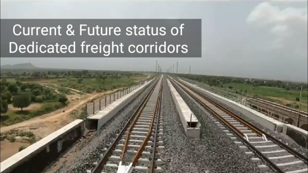 Status of Dedicated freight corridors of India - YouTube