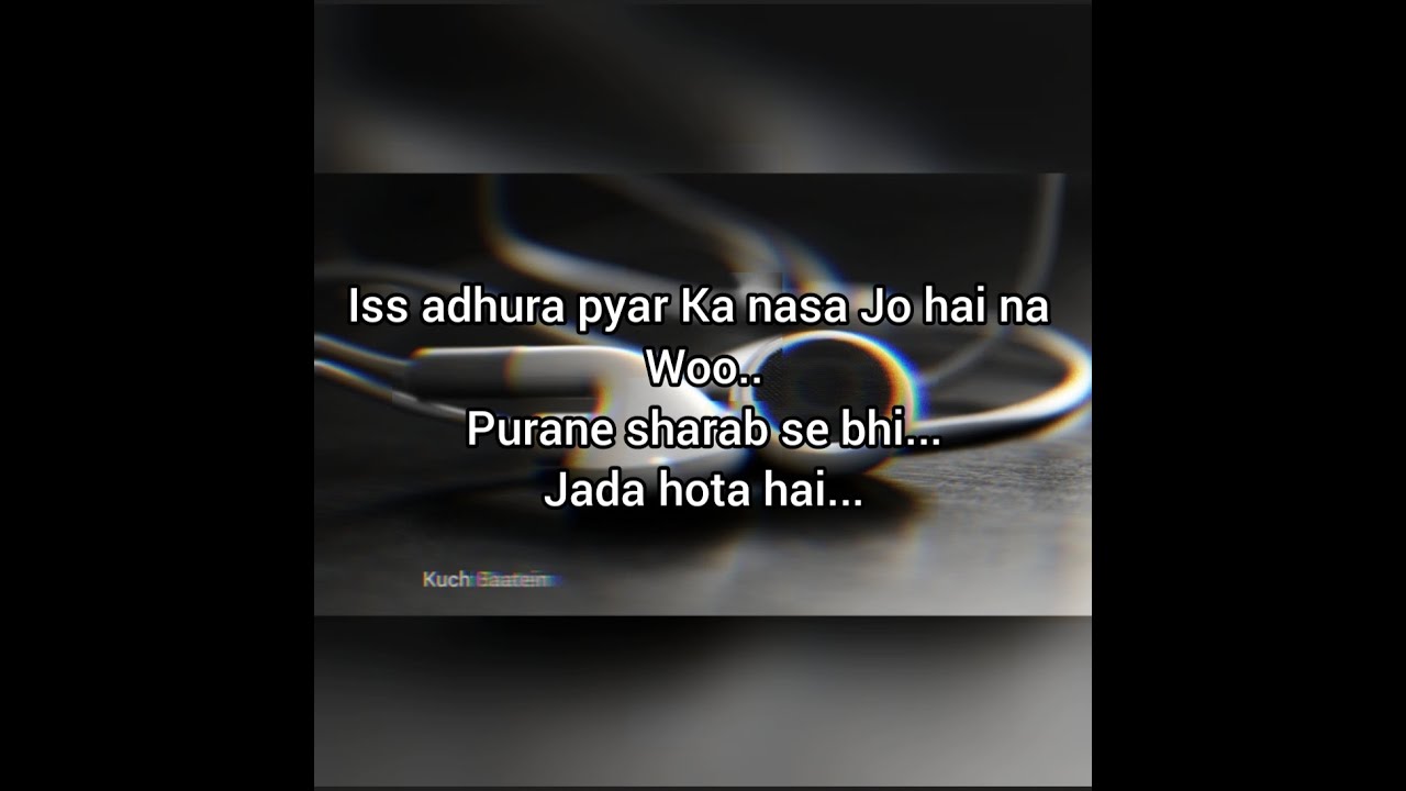 One sided love -Adhura pyar Ka nasa purane Sharab se bhi zada hota hai ...