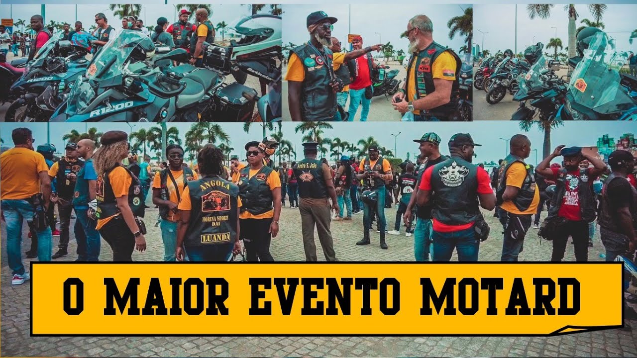 O MAIOR EVENTO MOTARD REALIZADO EM ÁFRICA | LUANDA-ANGOLA - YouTube