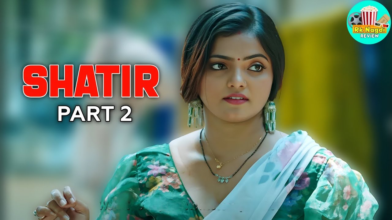 Shatir Part 2 Trailer Review | Shatir Part 2 Trailer Release Date | Bharti Jha Web Series ...