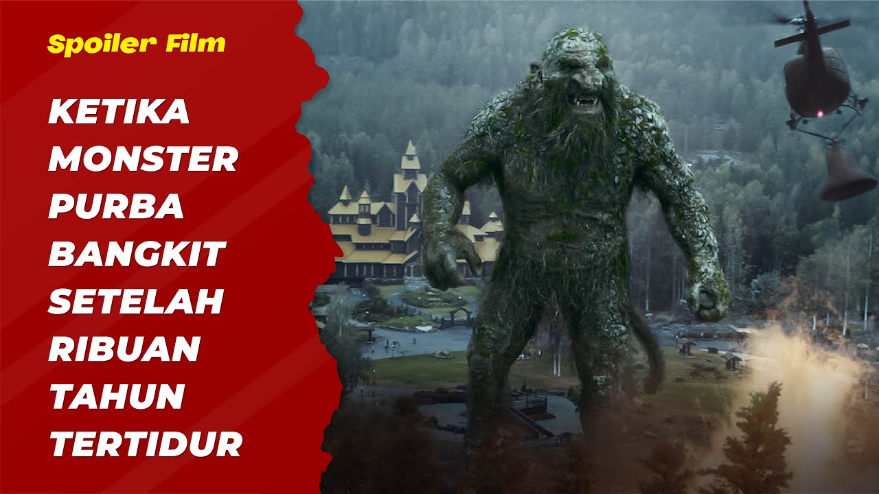 GAWAT !!! MONSTER PURBA MENGAMUK MENGHANCURKAN SEGALANYA - Alur Cerita ...