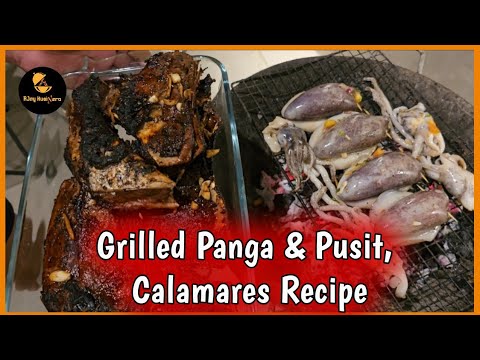 Grilled Panga & Pusit, and Calamares Recipe | Simple and Easy Marinade ...