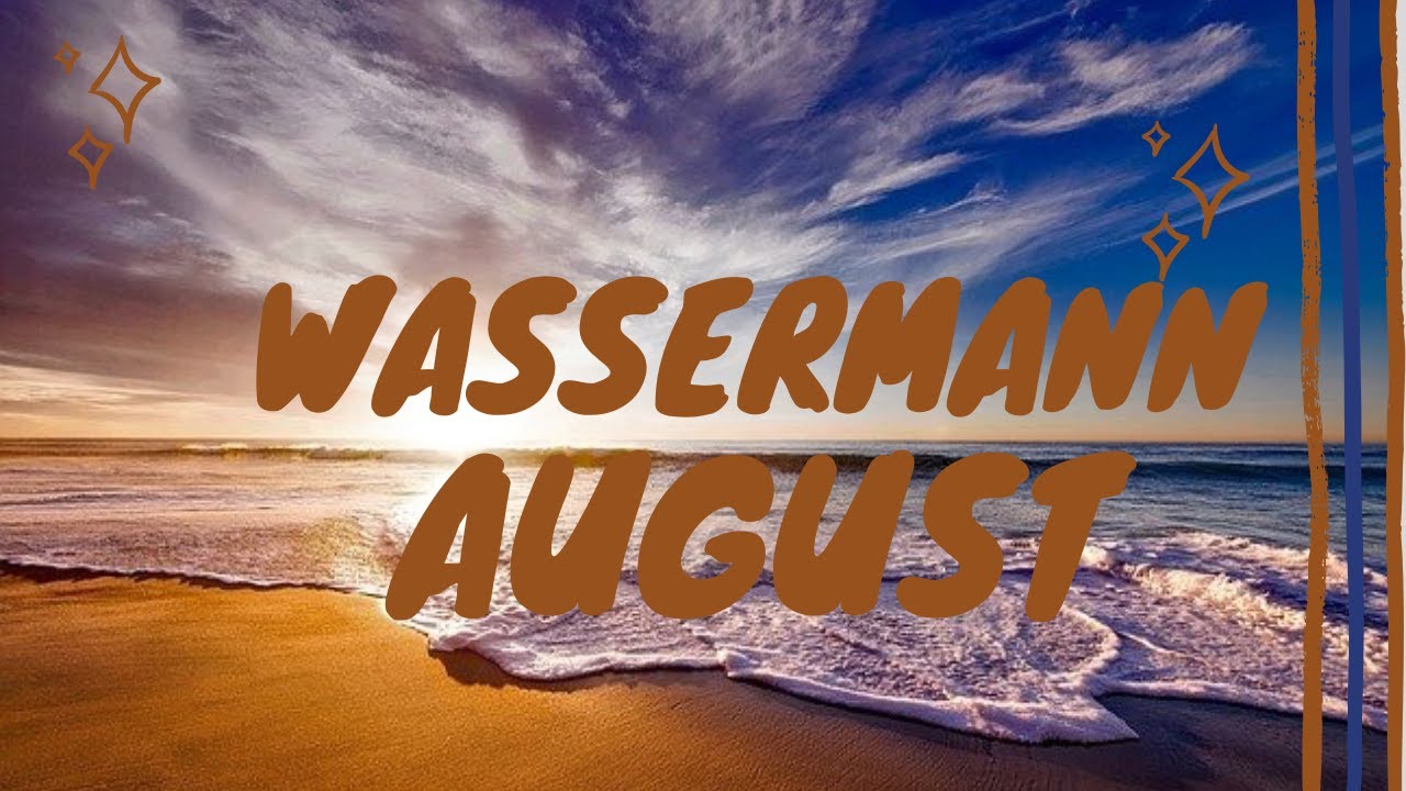 Wassermann ♒ August - Das solltest du wissen! ️💸👁️ - YouTube