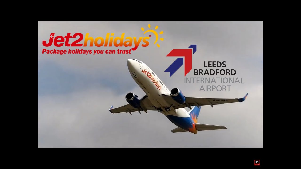Jet2Holidays taking off at Leeds Bradford Airport - YouTube
