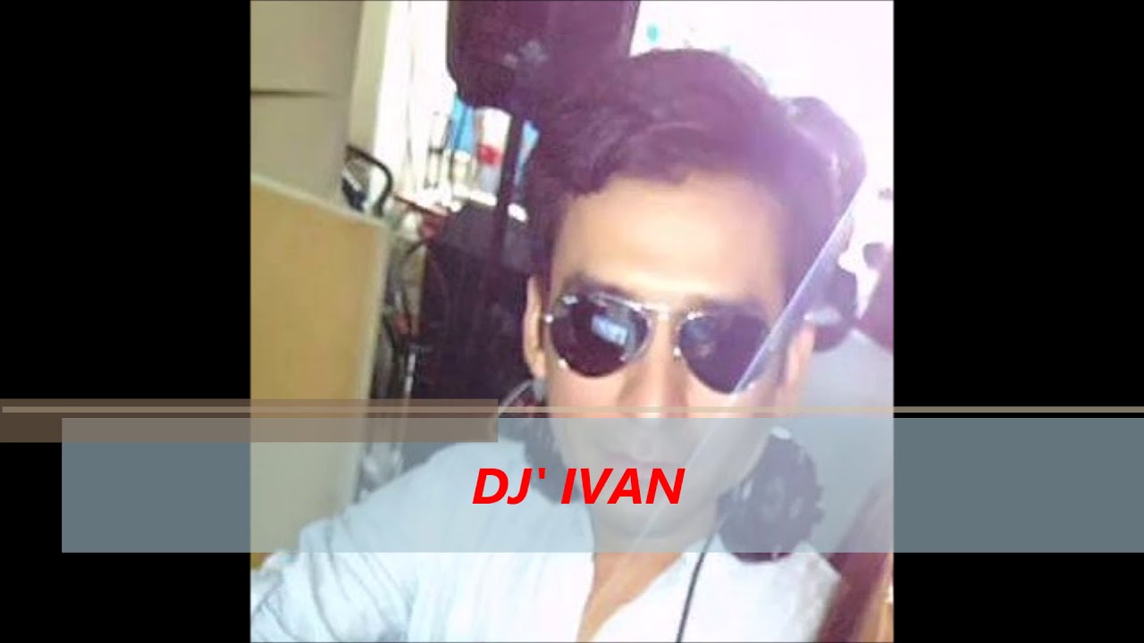 Presentación Dj IVÁN - YouTube