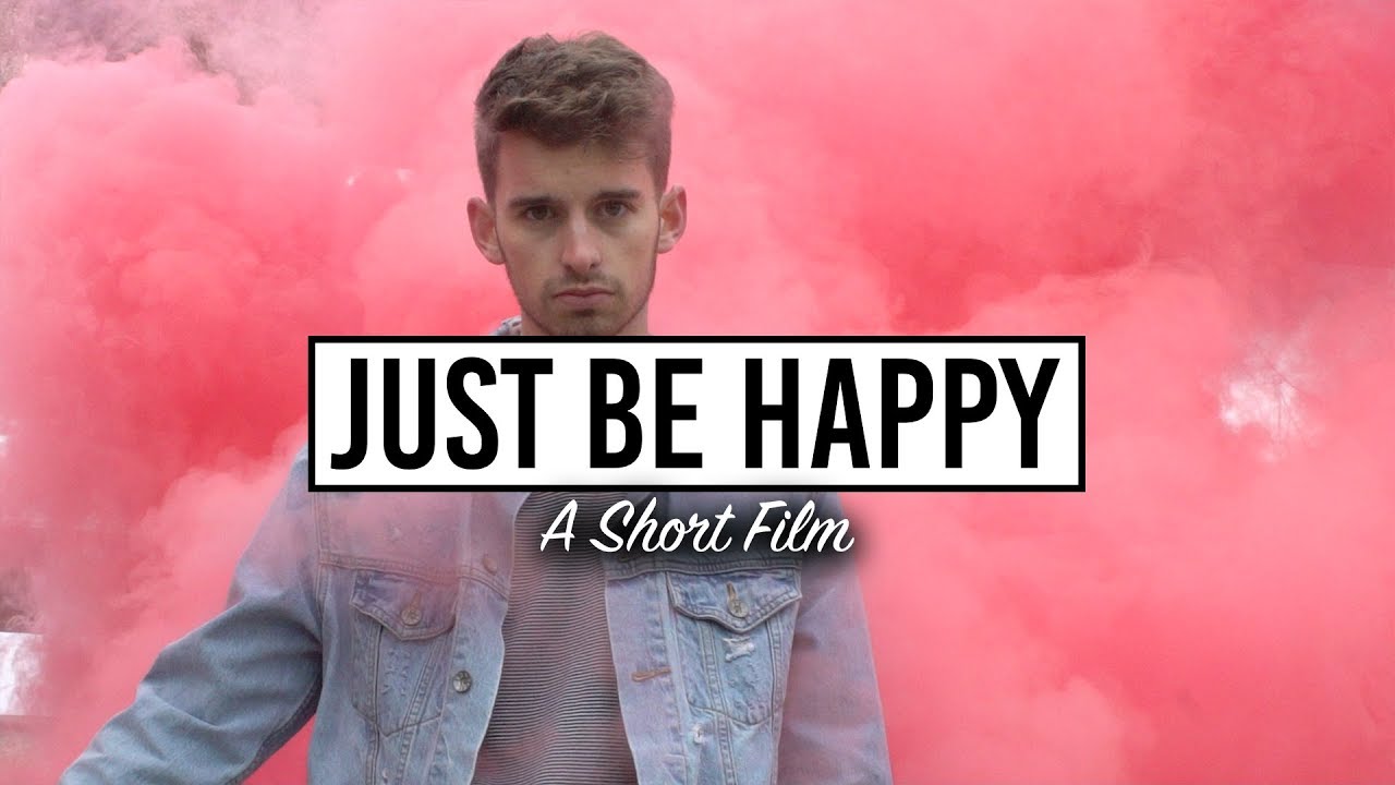 Just Be Happy - YouTube