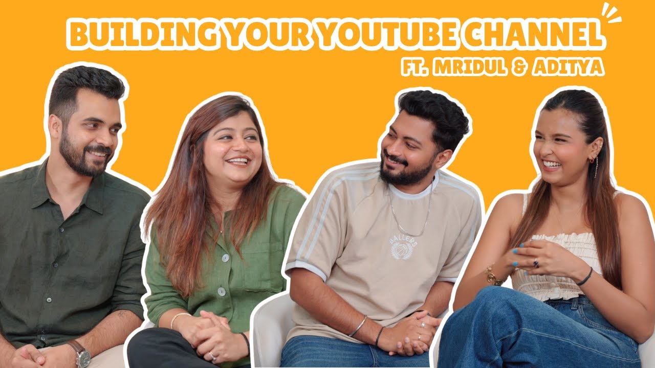 EP8 - Building your YouTube Channel: Their Unfiltered Story ft. @MridulandAditya @mridul_sharmaa ...