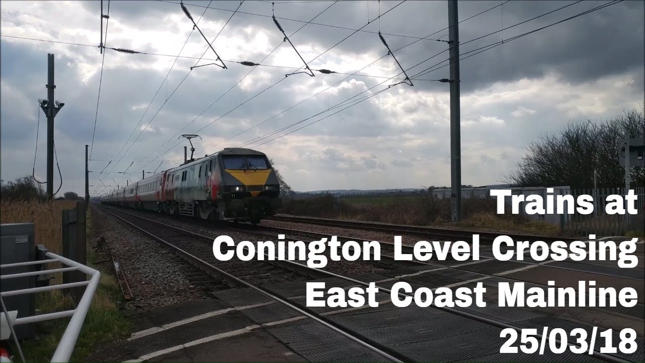 Trains at Conington Level Crossing, ECML | 25/03/18 - YouTube