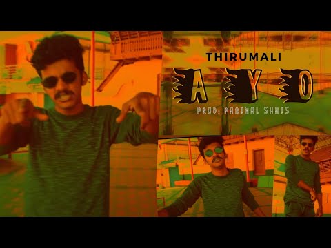 ThirumaLi - "Ayo" (Official Music Video) Prod. by Parimal Shais ...