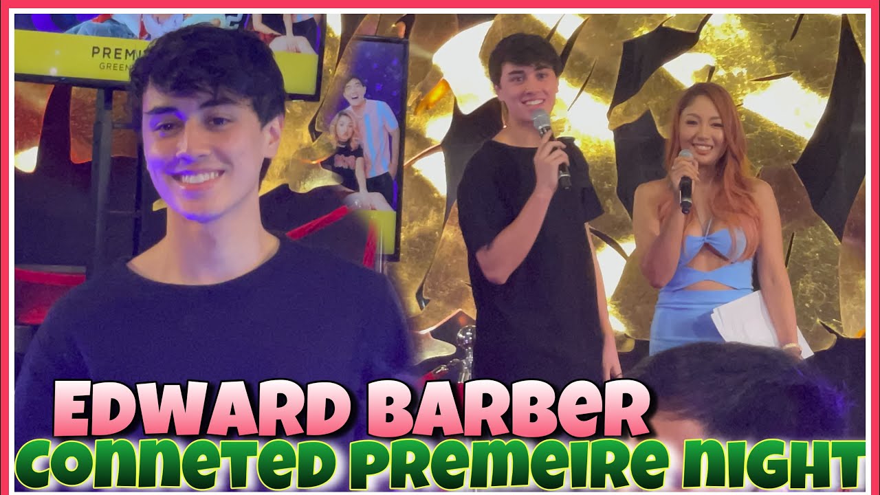 Edward Barber & Stef Draper present sa CONNECTED MOVIE PREMIERE NIGHT ...