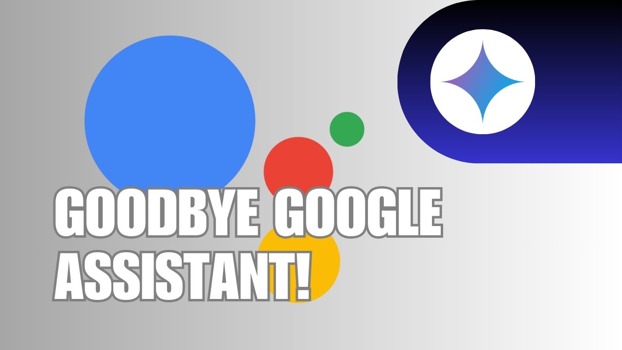 Goodbye Google Assistant! How to Switch to Gemini from Google Assistant ...