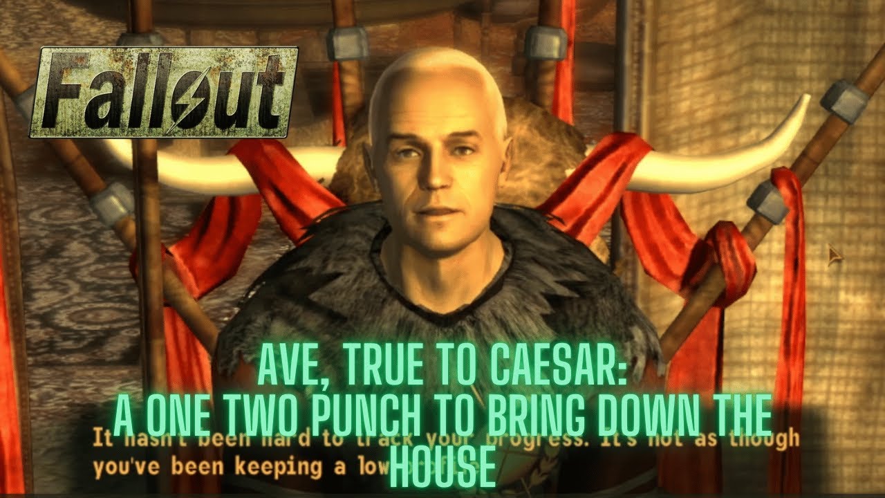Ave, True to Caesar: Bringing Down the House: Fallout New Vegas, the ...