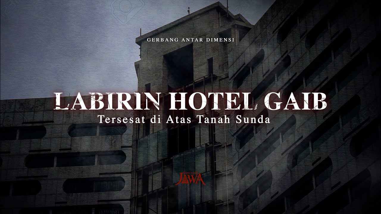 Labirin Hotel Gaib - YouTube