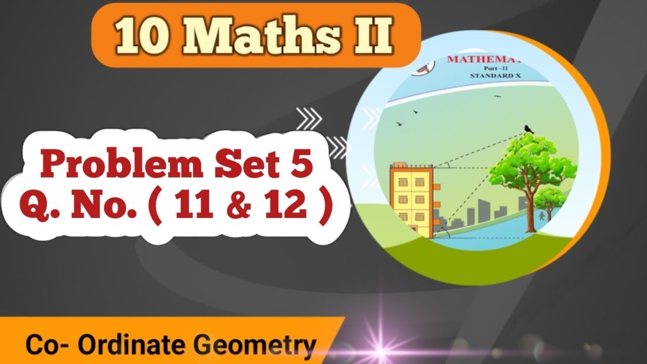 Class 10 Geometry Problem Set 5 Q No ( 11 & 12 ) - YouTube