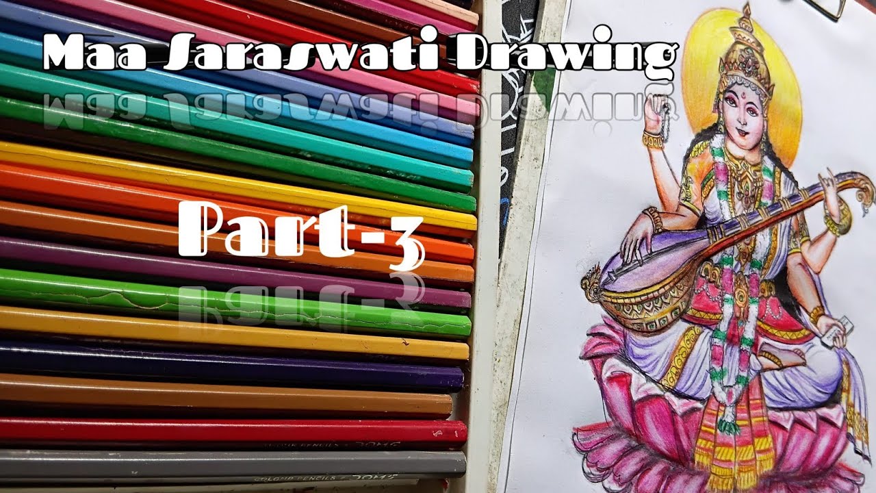 "Maa Saraswati Drawing with Colour Pencils |part-3|" - YouTube