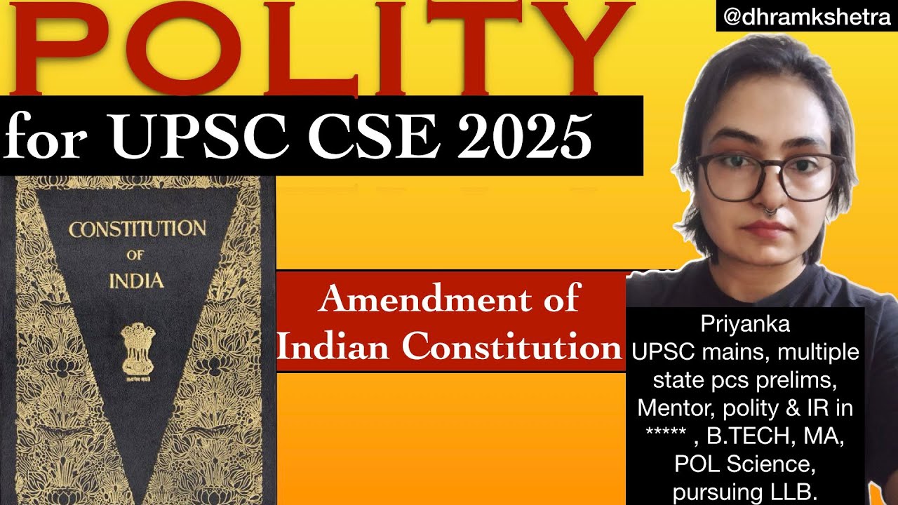 Amendment of Indian Constitution | Polity for UPSC | UPSC PRELIMS 2025 ...