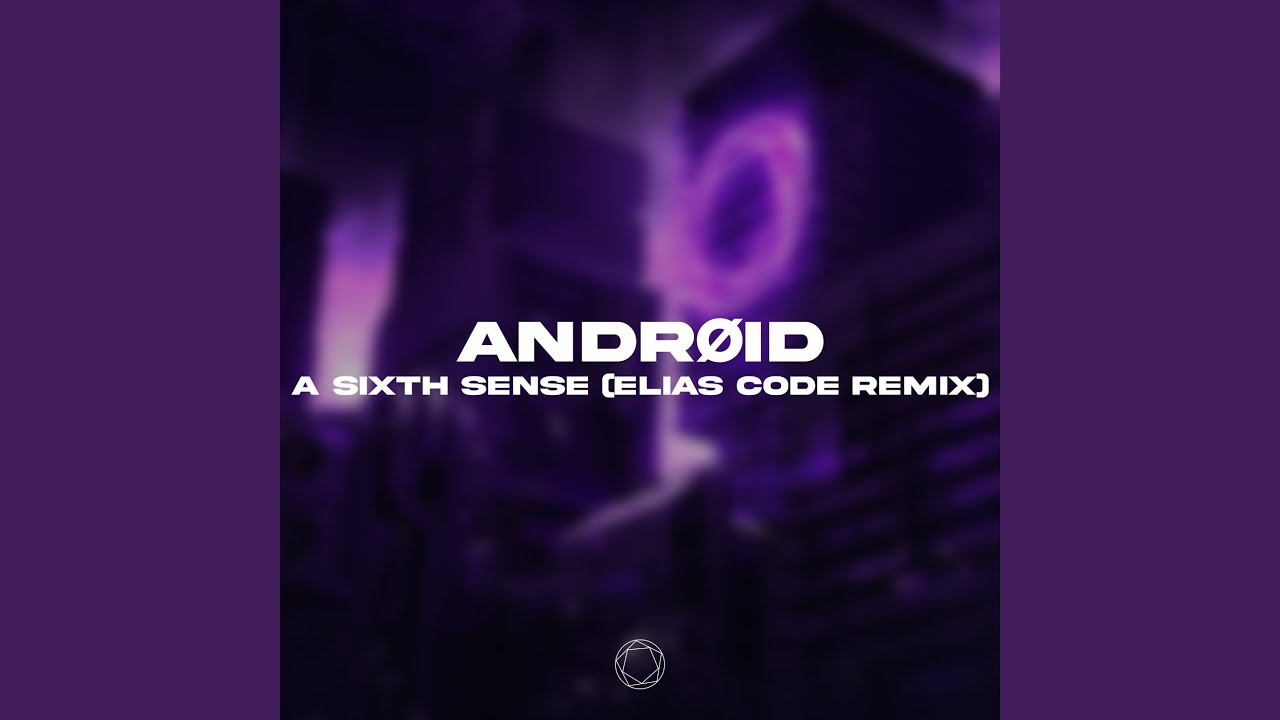 A Sixth Sense (Elias Code Remix) - YouTube