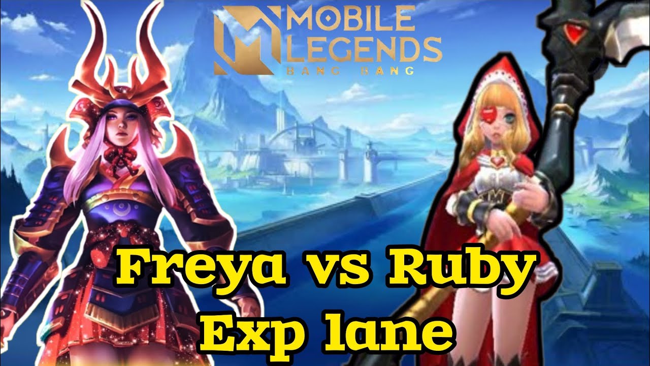 Freya vs Ruby exp Lane || Fighter terkuat di exp Lane || top global Freya - YouTube