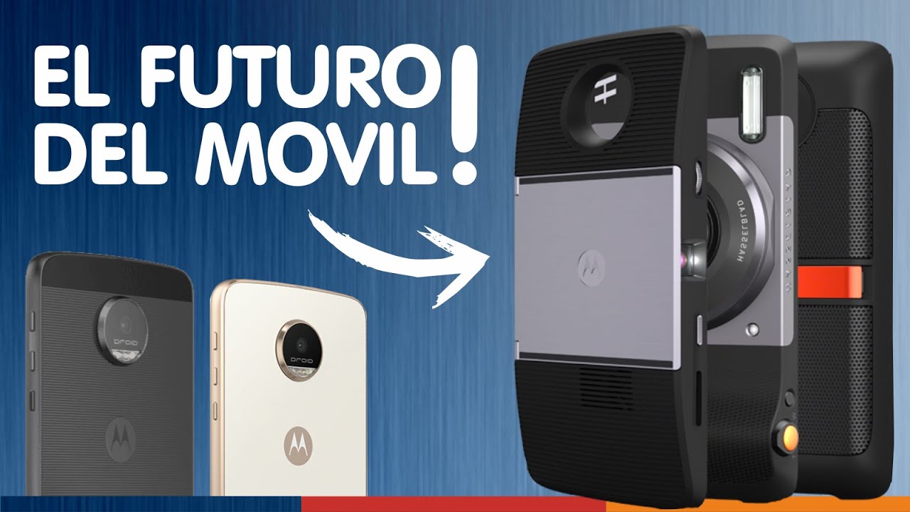 Los MOTO Z y sus REVOLUCIONARIOS MOTO MODS - YouTube