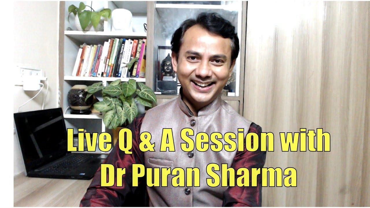Live Q & A Session with Dr Puran Sharma (Holistic Lifestyle Coach) Ph ...
