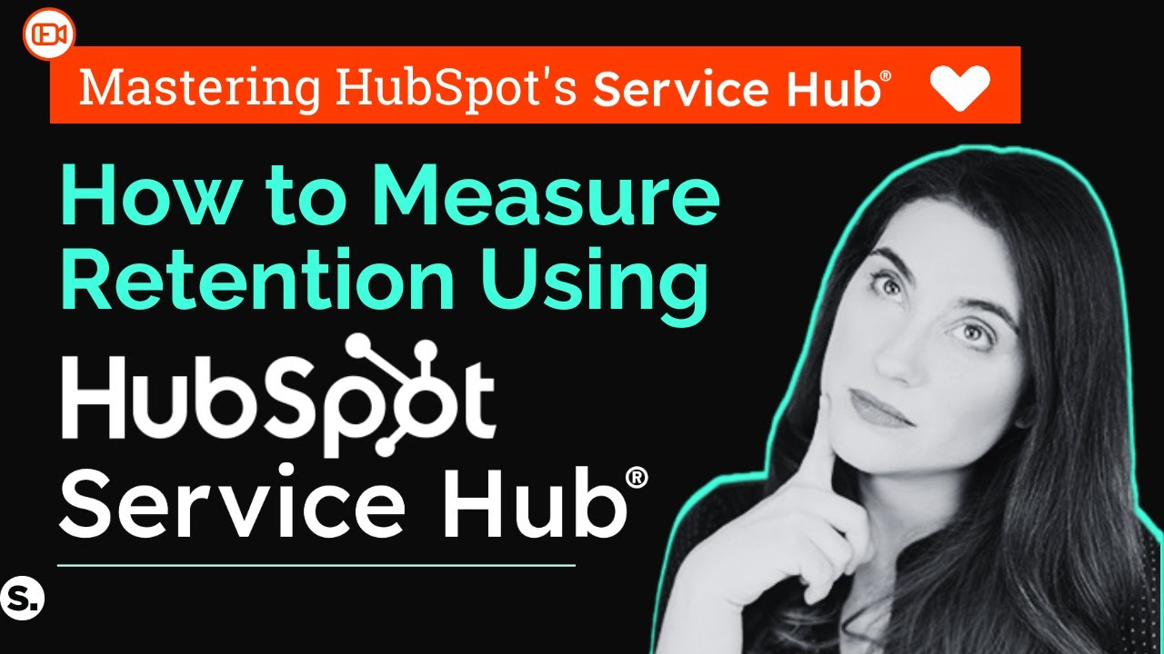 Customer Success Retention Strategies Using Service Hub | Mastering ...