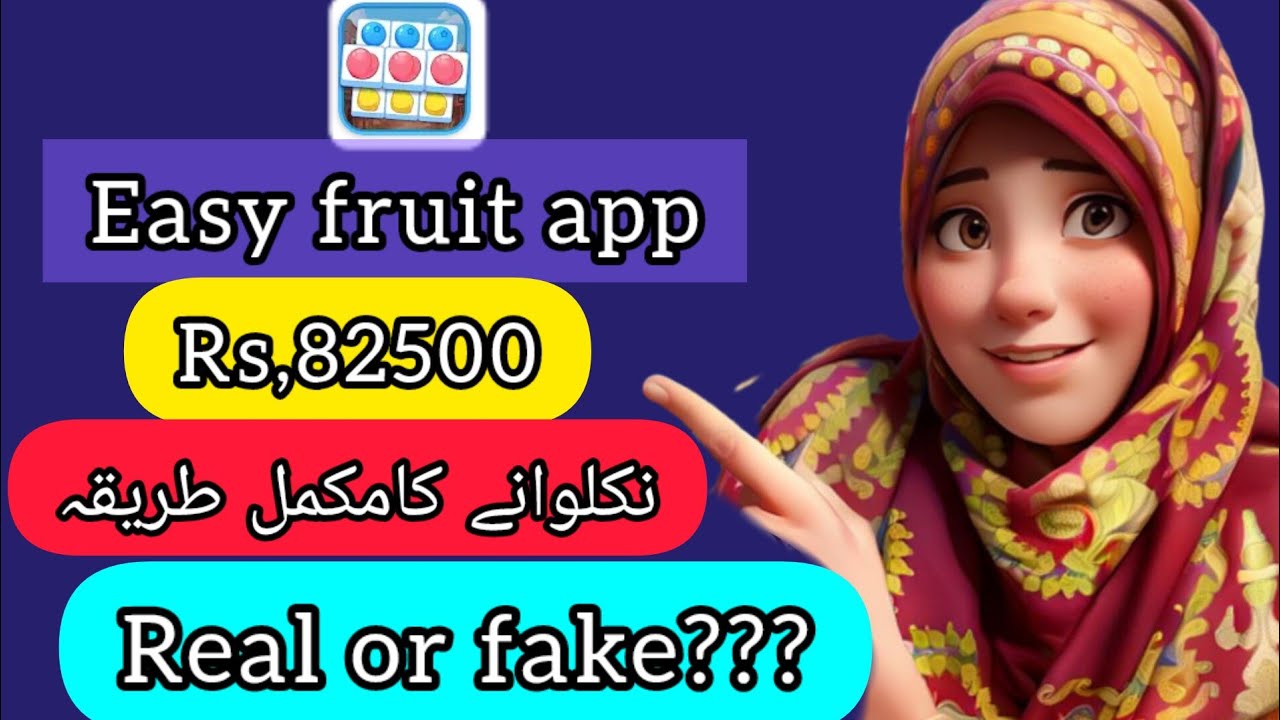 Easy fruit game withdraw PKR 82000||easy fruit game fake or real ...