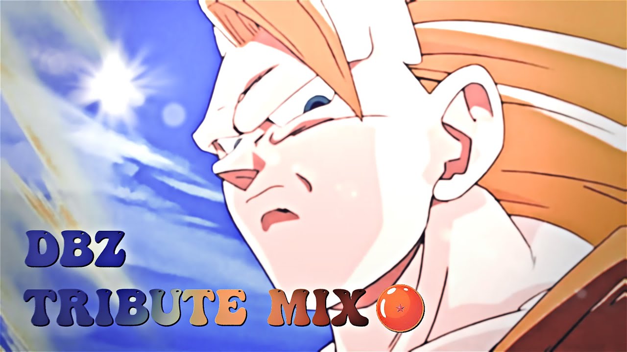 DBZ Tribute Mix (Read Desc.) - YouTube