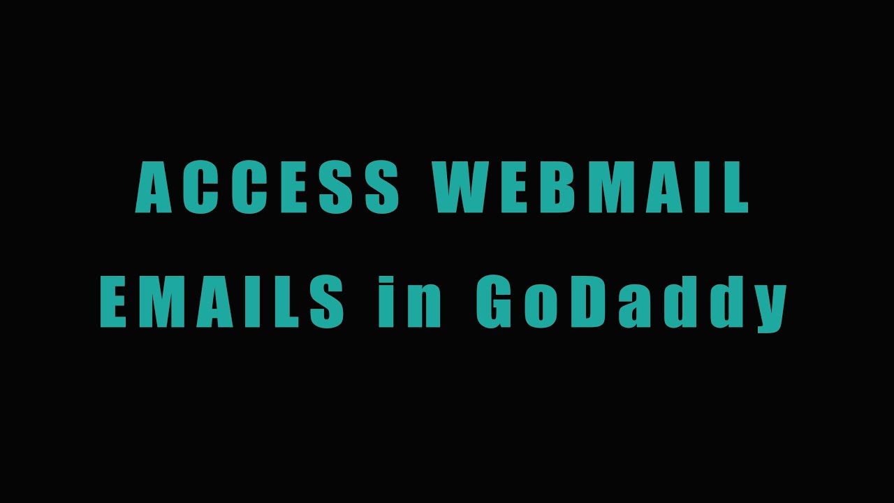 How to Access Emails in Godaddy Tutorial - YouTube