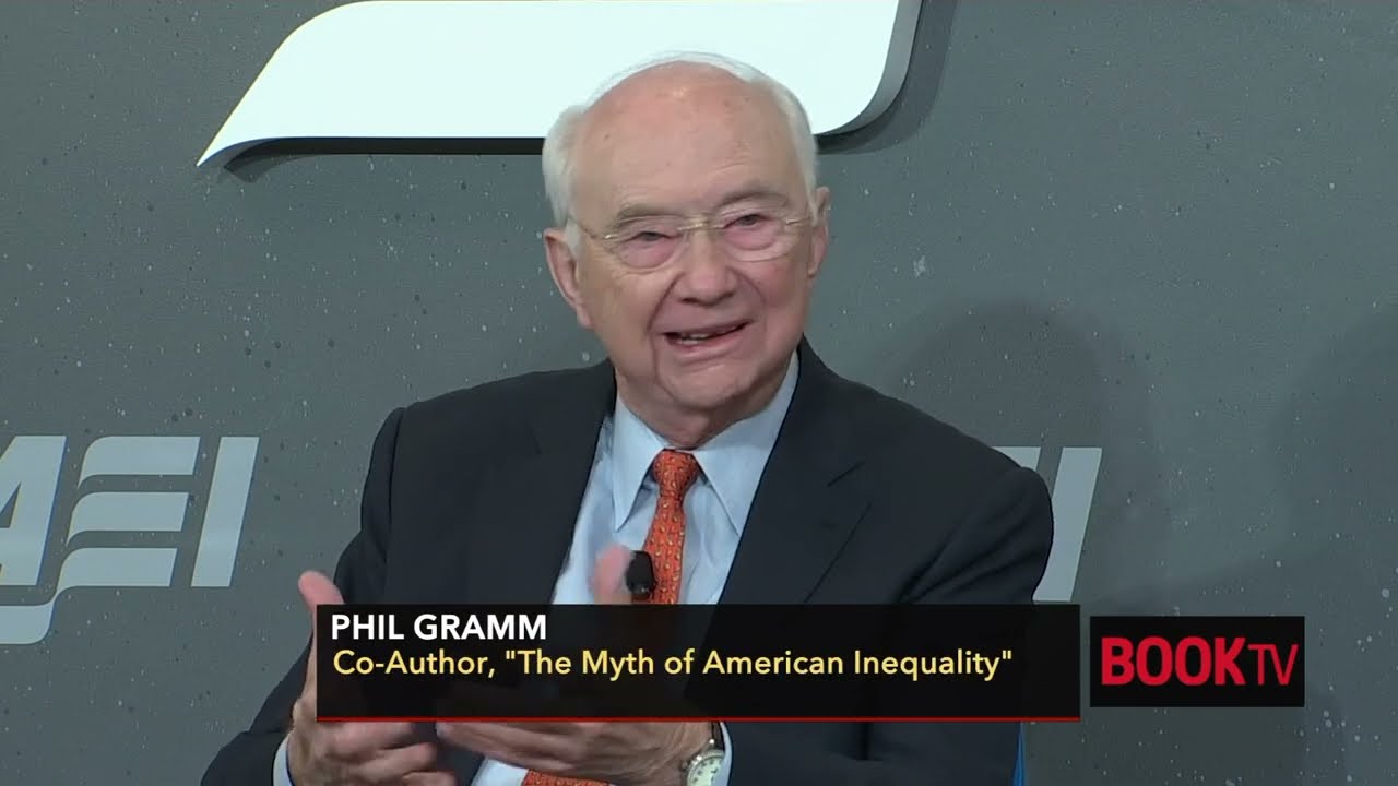 Phil Gramm and John Early, "The Myth of American Inequality" - YouTube