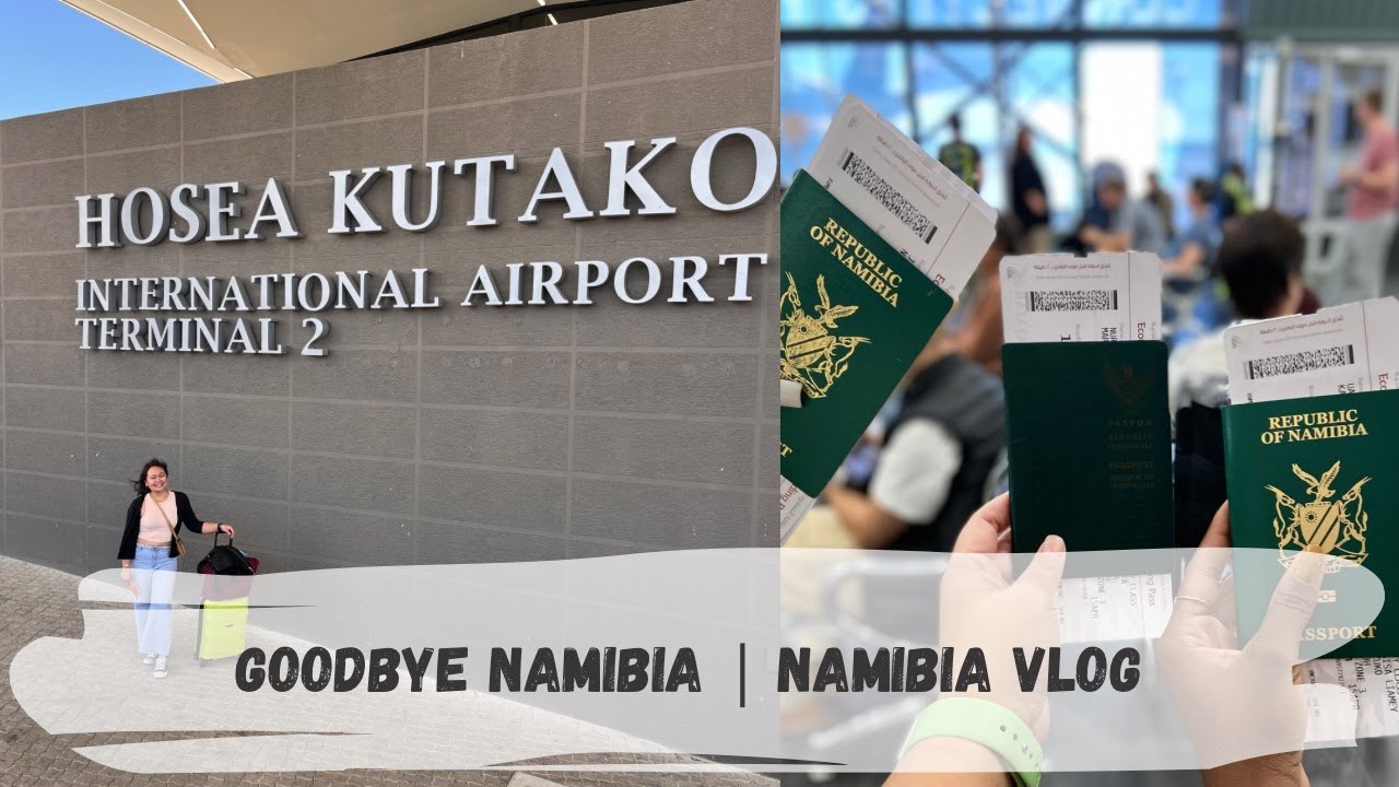 Goodbye Namibia | Namibia Vlog - YouTube