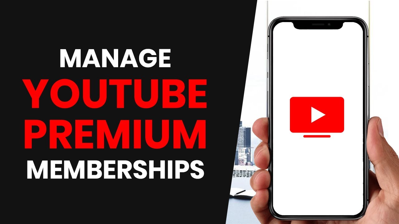 HOW TO PROPERLY MANAGE MEMBERSHIP DETAILS FOR YOUTUBE PREMIUM (FULL ...